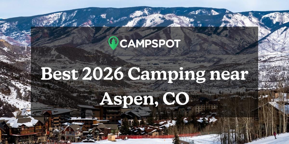 Camping in Aspen, CO: 10 Best Campgrounds in 2024 - Campspot