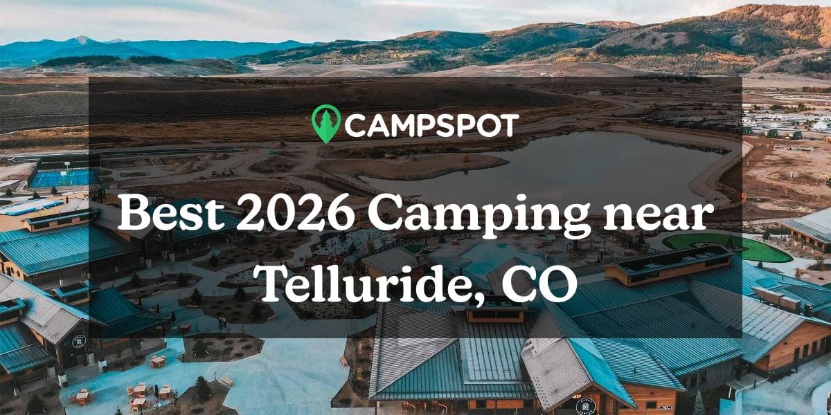 Camping in Telluride, CO: 10 Best Campgrounds in 2024 - Campspot