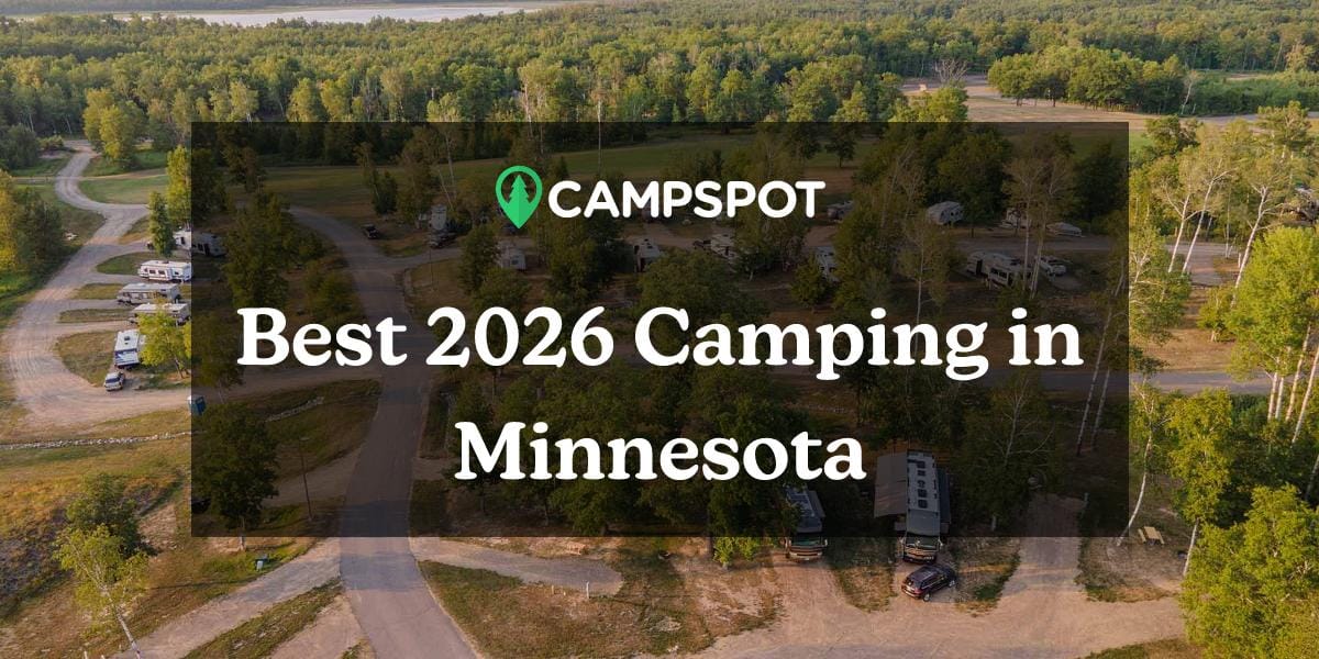 Camping in Minnesota: 10 Best Tent Campgrounds in Minnesota in 2024 ...