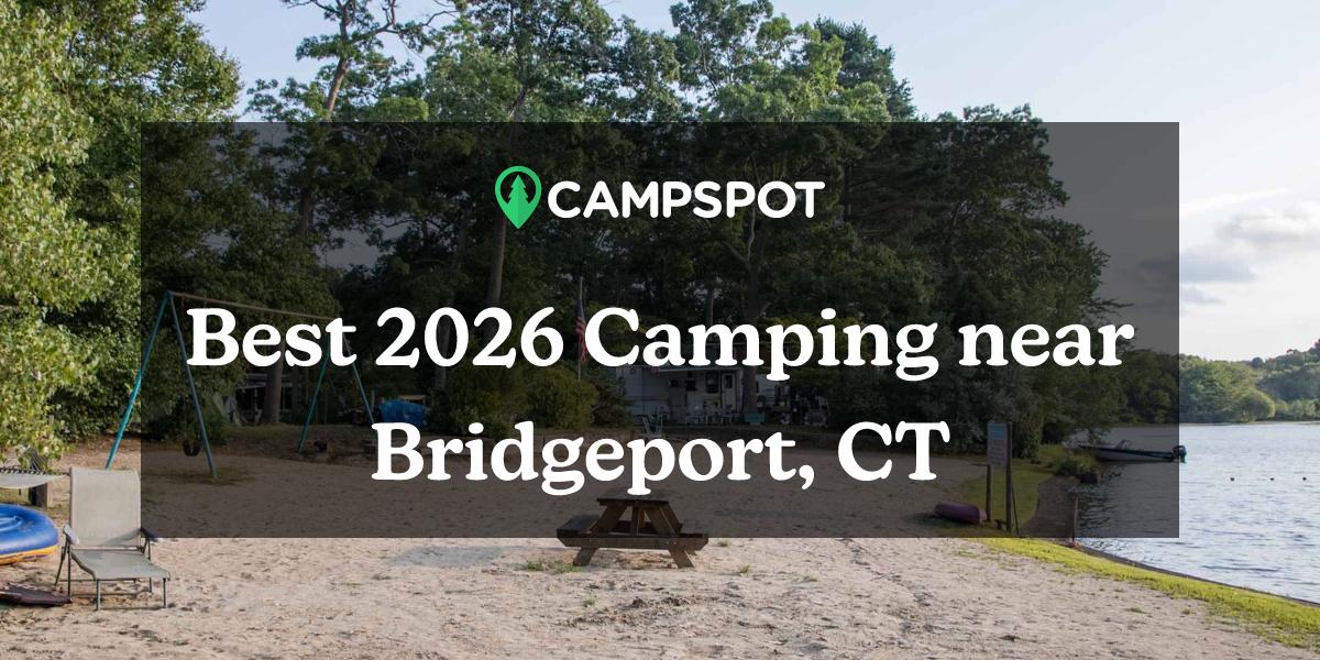 Camping in Bridgeport, CT: 10 Best Cabins in 2024 - Campspot