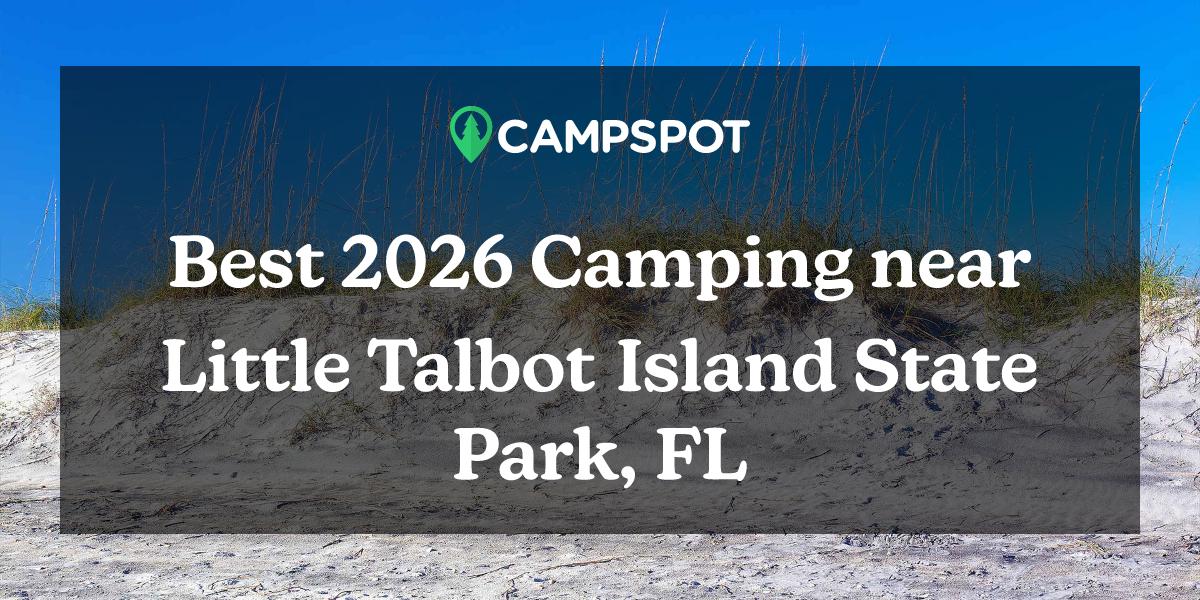 Camping in Little Talbot Island State Park, FL: 10 Best Campgrounds in ...