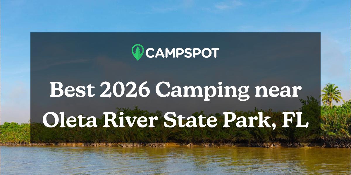 Camping in Oleta River State Park, FL: 10 Best Campgrounds in 2024 ...