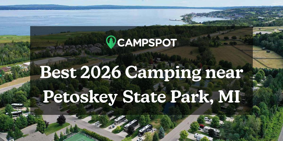 Camping in Petoskey State Park, MI: 10 Best Tent Campgrounds in 2024 ...