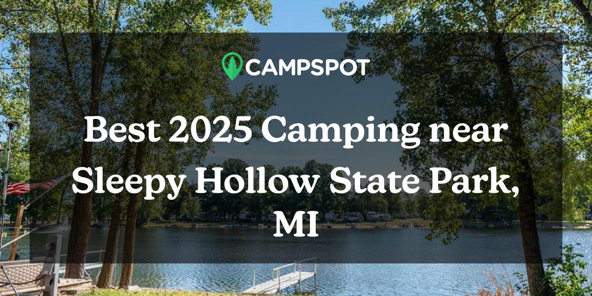 Camping in Sleepy Hollow State Park, MI: 10 Best Cabins in 2024 - Campspot