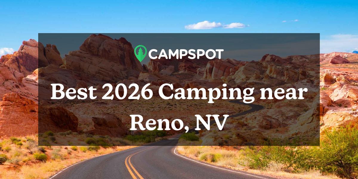 Camping in Reno, NV: 10 Best Campgrounds in 2024 - Campspot