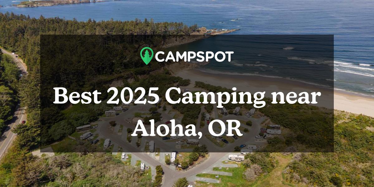 Camping in Aloha, OR: 9 Best Tent Campgrounds in 2024 - Campspot