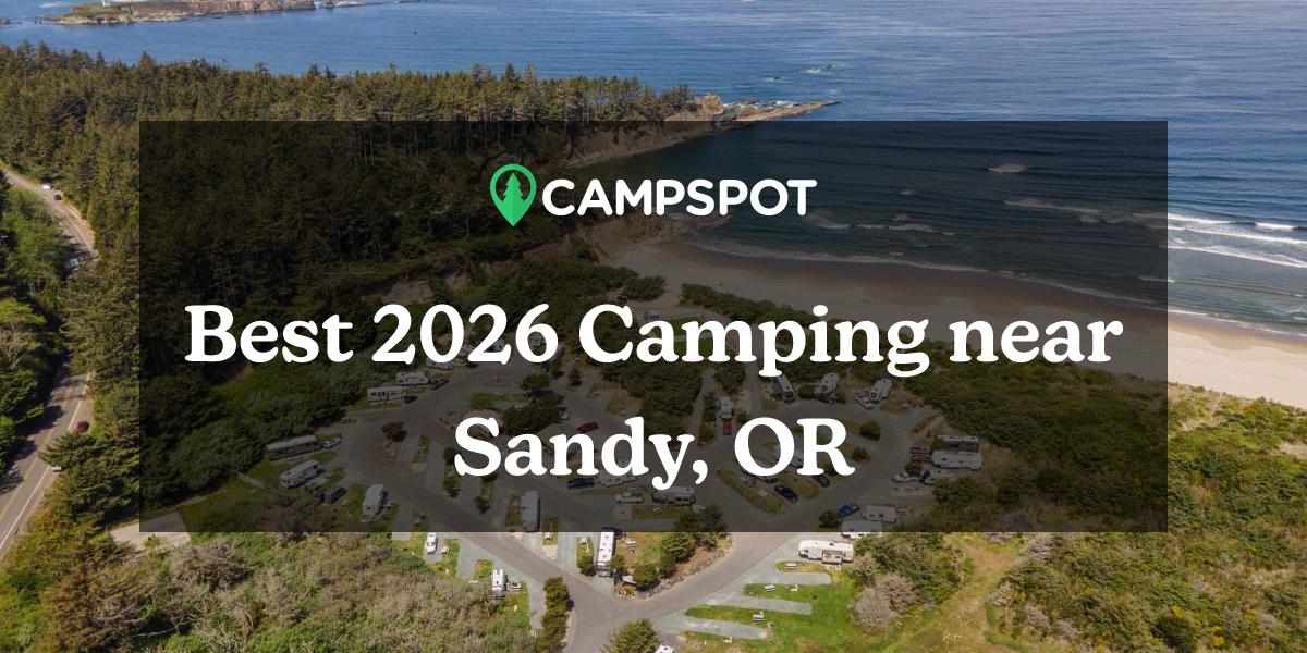 Camping in Sandy, OR: 8 Best Cabins in 2024 - Campspot
