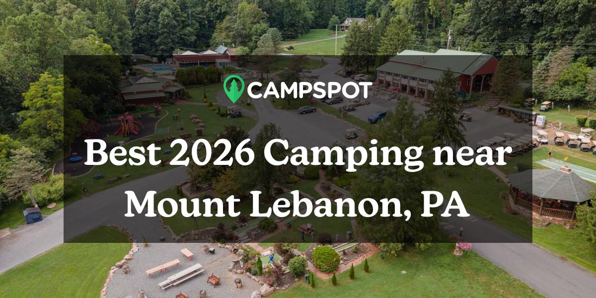 Camping in Mount Lebanon, PA: 10 Best Campgrounds in 2024 - Campspot