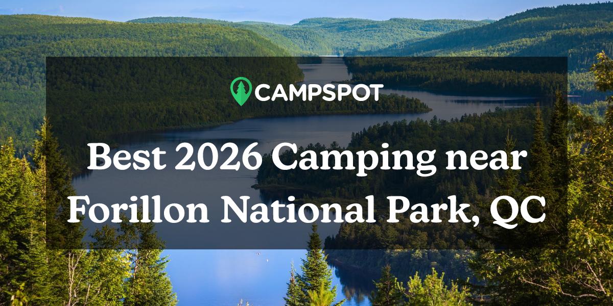 Camping in Forillon National Park, QC: 10 Best Cabins in 2024 - Campspot
