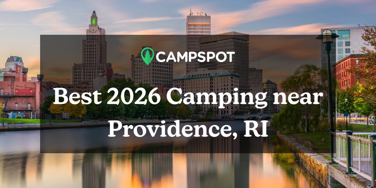 Camping in Providence, RI: 10 Best RV Parks in 2024 - Campspot