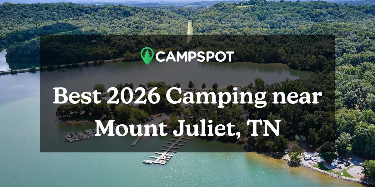 Camping in Mount Juliet, TN: 10 Best Campgrounds in 2024 - Campspot