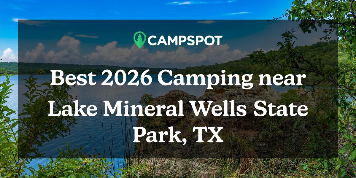 Camping in Lake Mineral Wells State Park, TX: 10 Best Campgrounds in ...