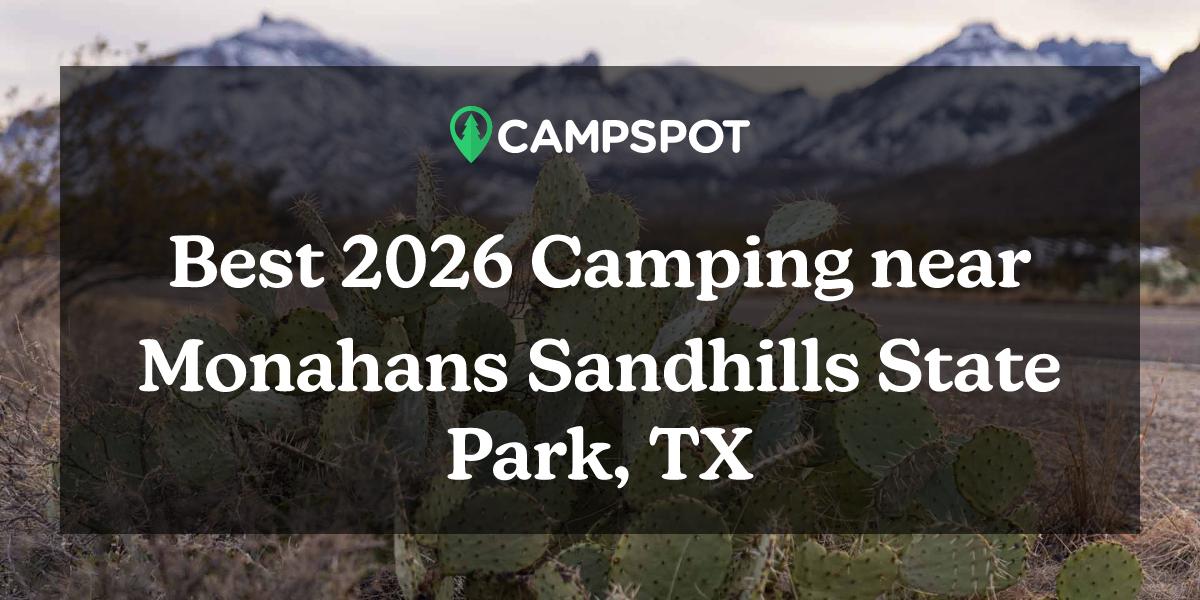 Camping in Monahans Sandhills State Park, TX: 10 Best Campgrounds in ...