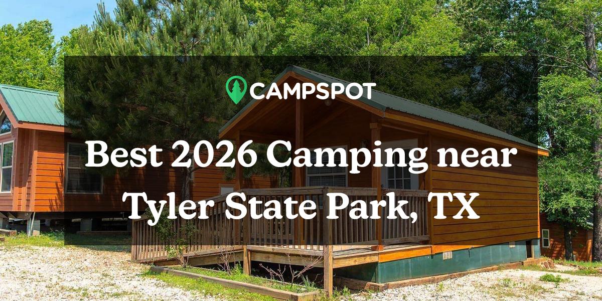 Camping in Tyler State Park, TX: 10 Best Campgrounds in 2024 - Campspot
