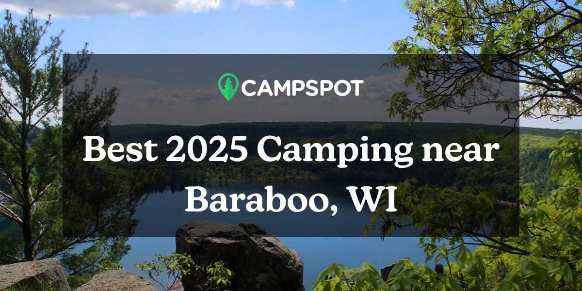 Camping in Baraboo, WI: 10 Best Campgrounds in 2024 - Campspot